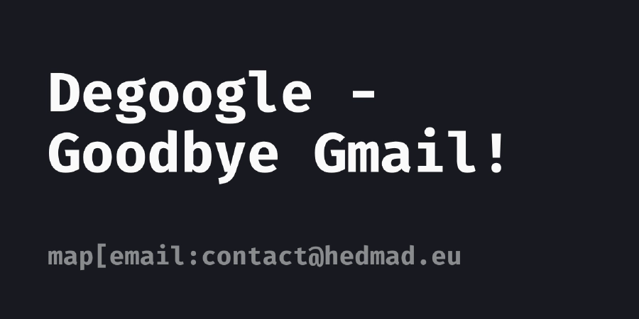 Degoogle - Goodbye Gmail! | Open Bytes
